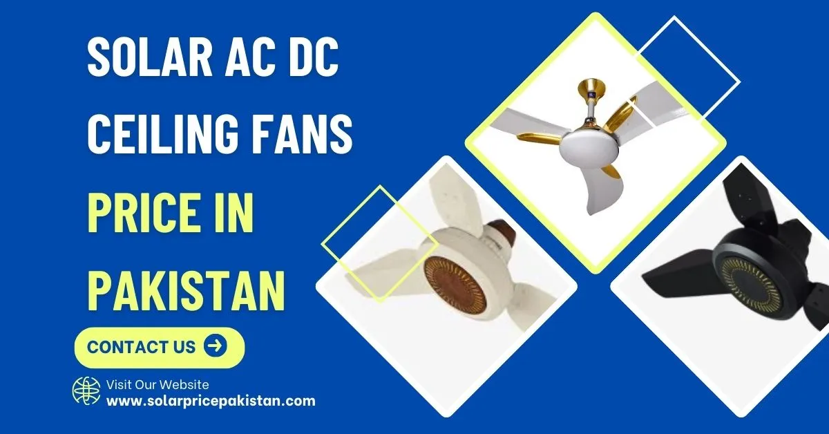 Solar AC/DC ceiling fans price in Pakistan - Solar Price Pakistan Solar ...