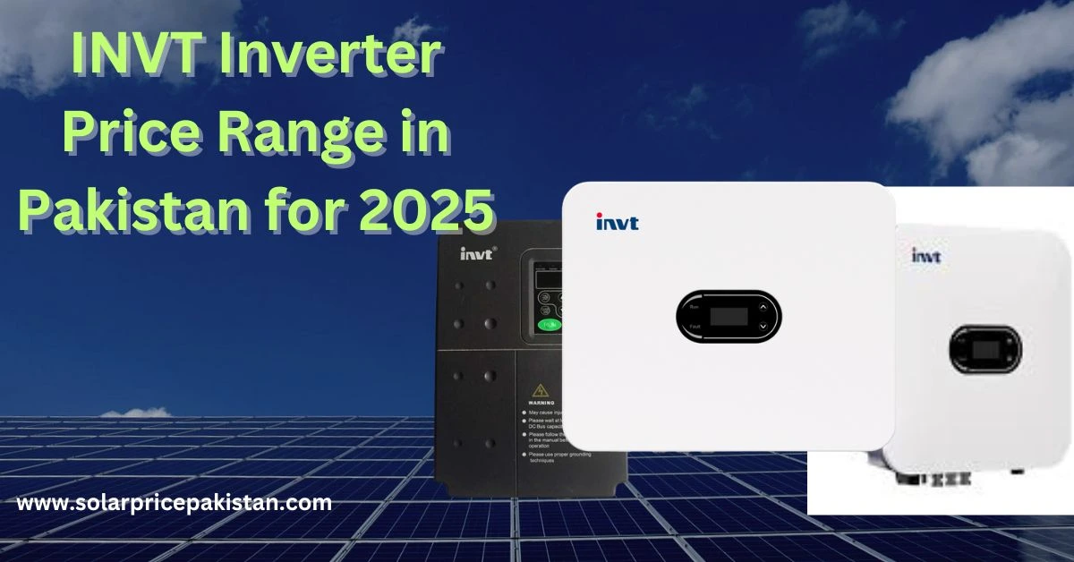 INVT Inverter Price Range in Pakistan for 2025 - Solar Price Pakistan